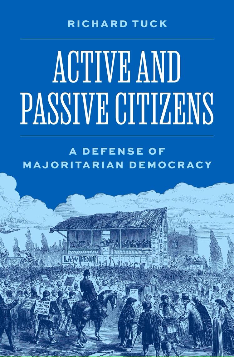 Active and Passive Citizens: A Defense of Majoritarian Democracy ...